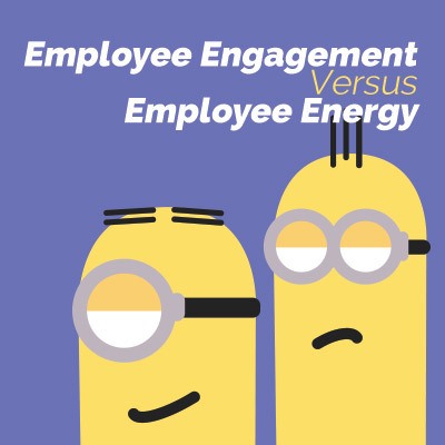 Employee Engagement Versus Employee Energy - eLearning Industry