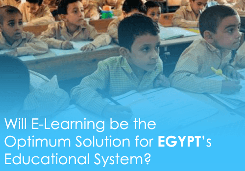eLearning In Egypt: Will eLearning Be The Optimum Solution For Egypt's ...