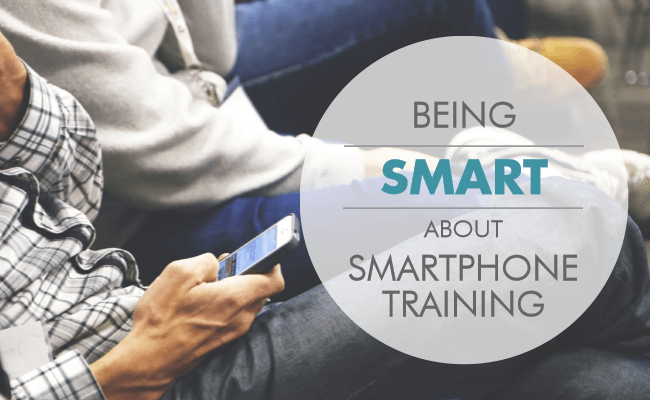 Being Smart About Smartphone Training - eLearning Industry
