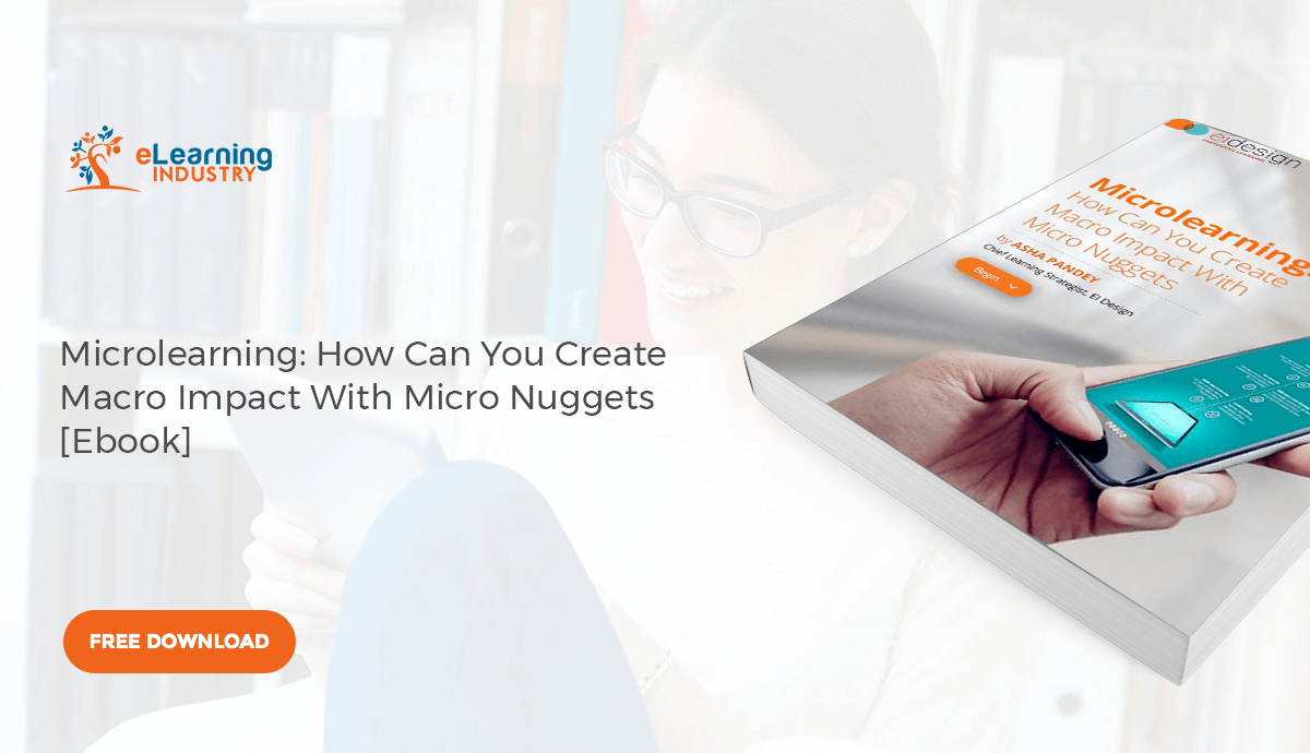 Microlearning: How Can You Create Macro Impact With Micro Nuggets - eLearning Industry